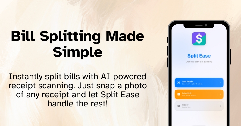 Split Ease - Bill Splitting App with Receipt Scanner | Split Ease